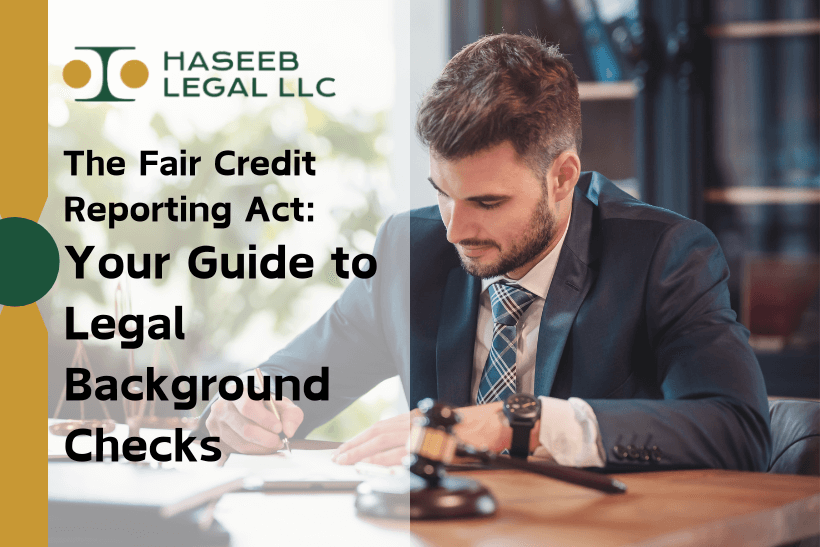 The Fair Credit Reporting Act: Your Guide to Legal Background Checks ...