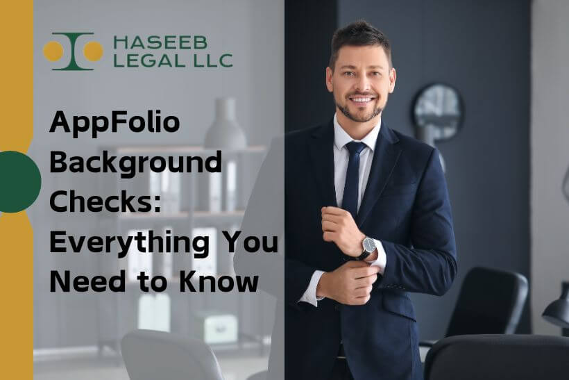 AppFolio Background Checks: Everything You Need to Know – Haseeb Legal